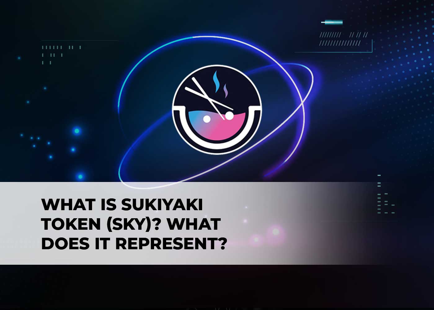 What is Sukiyaki Token (SKY)? What Does it Represent? - Coin Index News