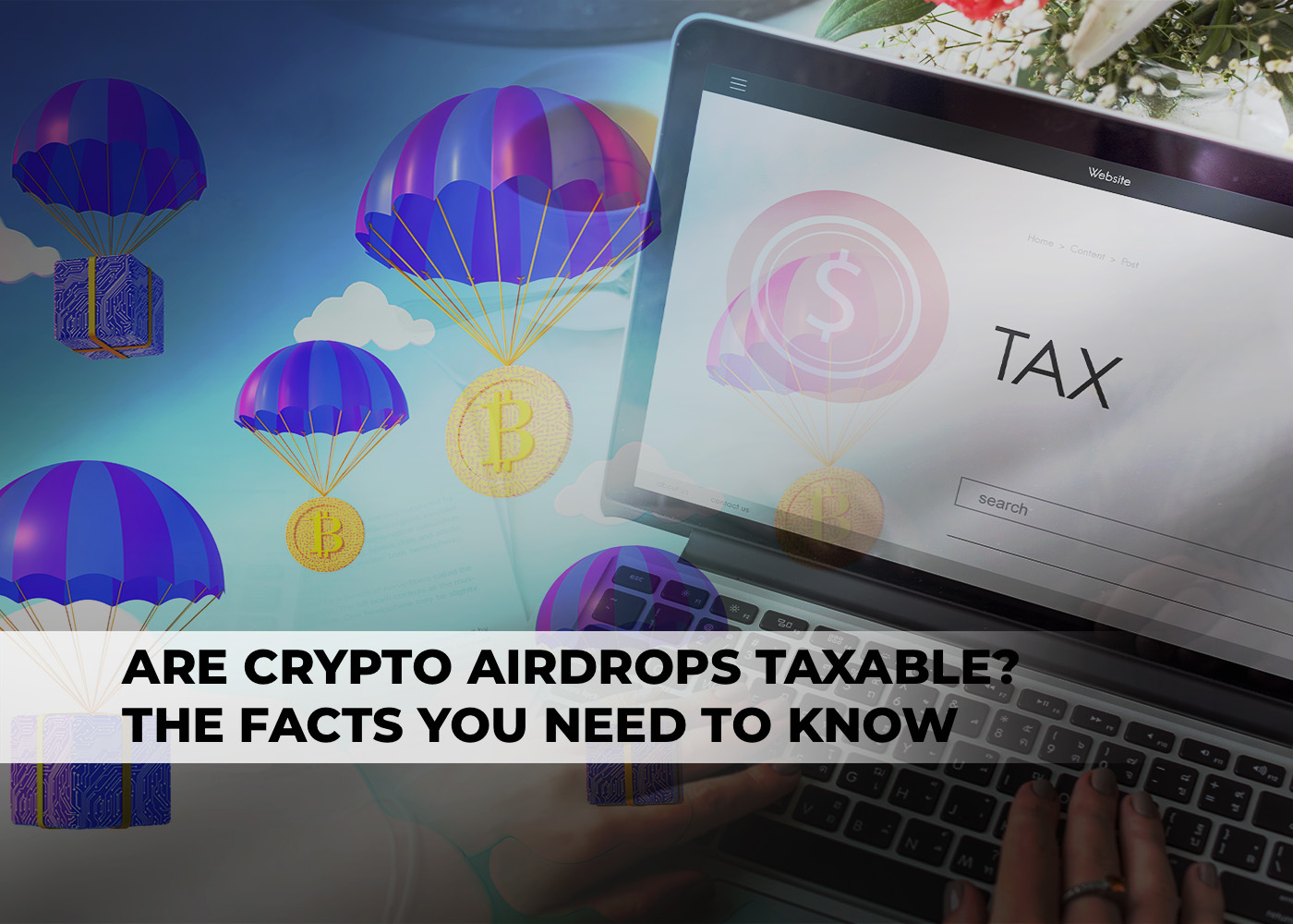 Are Crypto Airdrops Taxable? The Facts You Need to Know - Coin Index News