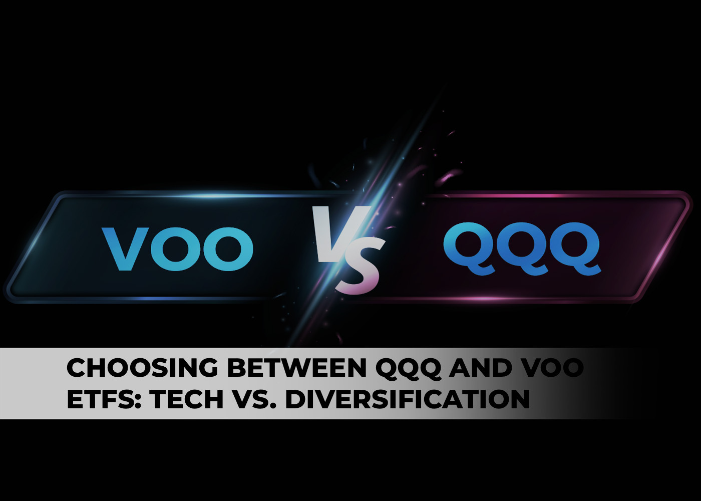 Choosing Between QQQ and VOO ETFs: Tech vs. Diversification - Coin ...