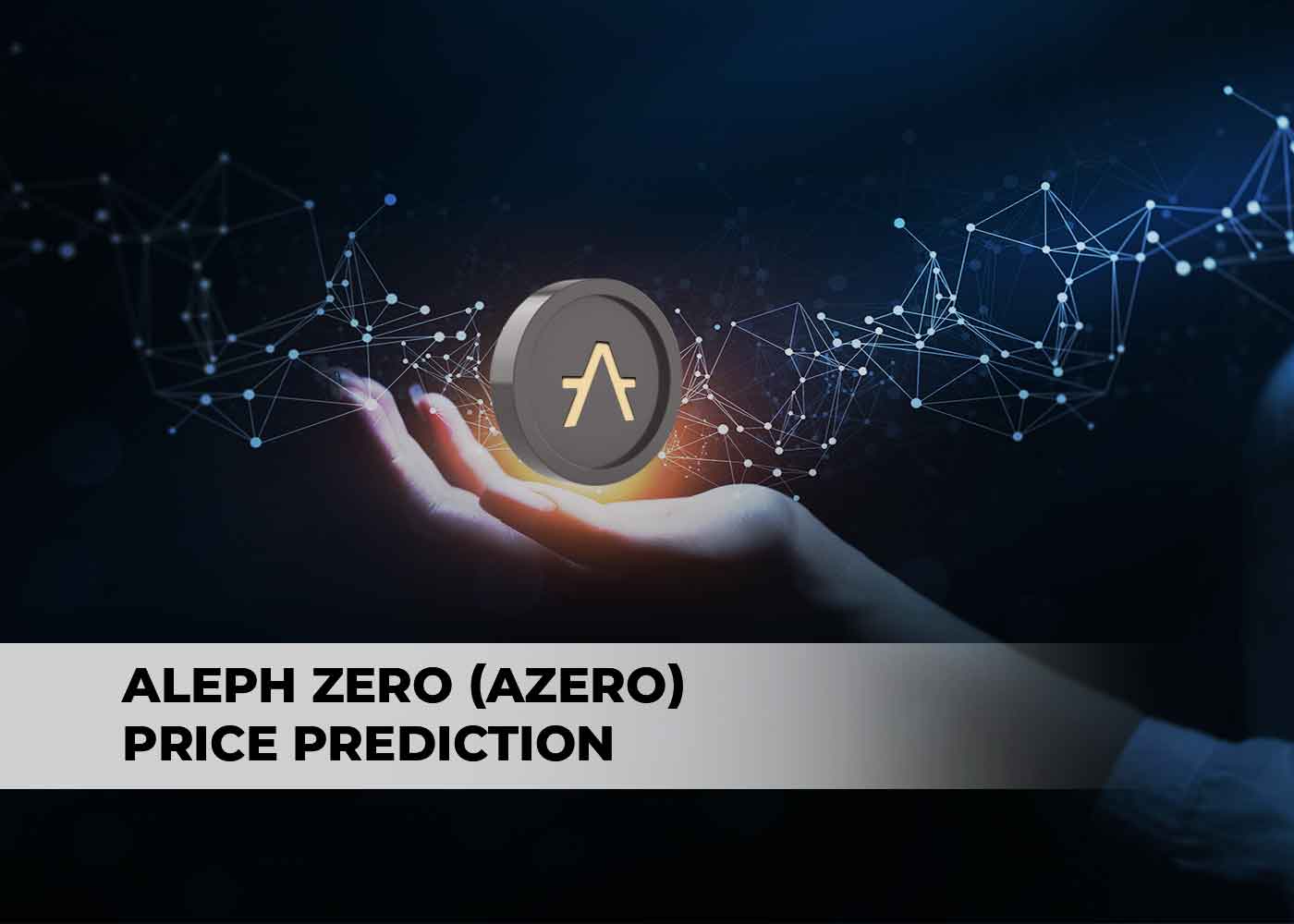 Aleph Zero (AZERO) Price Prediction - Coin Index News